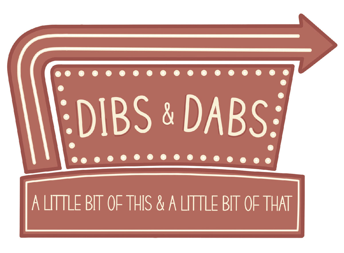 Dibs & Dabs – Good Batch Mama